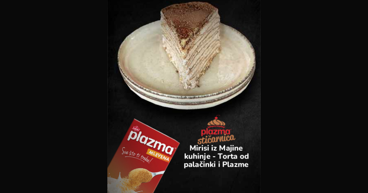 Mirisi iz Majine kuhinje - Torta od palačinki i Plazme
